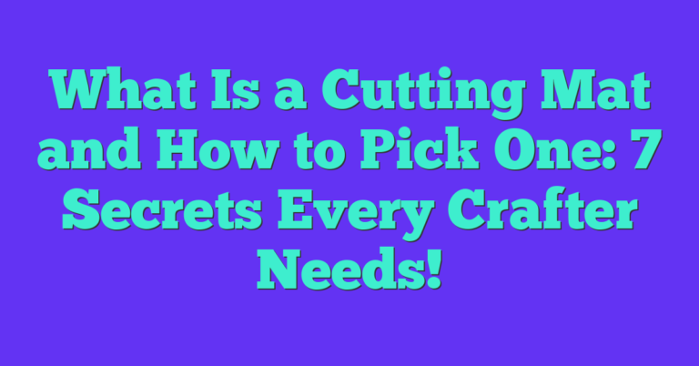 What Is A Cutting Mat And How To Pick One: 7 Secrets Every Crafter ...