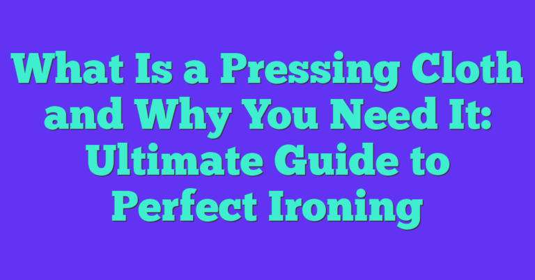 What Is A Pressing Cloth And Why You Need It: Ultimate Guide To Perfect ...